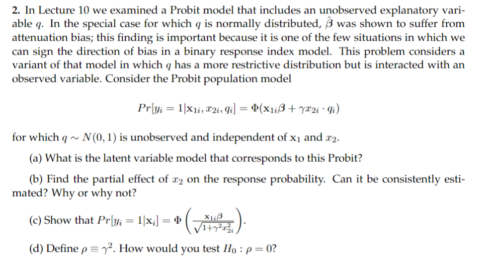 Solved 2. In Lecture 10 we examined a Probit model that | Chegg.com