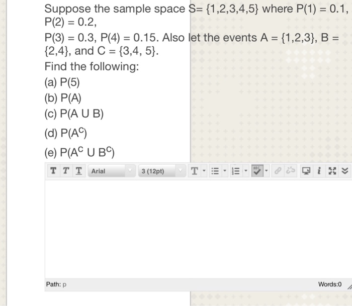 Solved Suppose the sample space S- 1,2,3,4,5) where P(1) | Chegg.com
