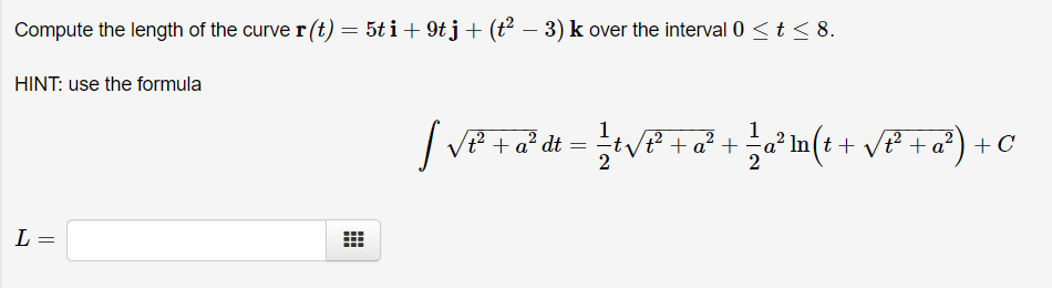 Solved Compute the length of the curve r(t)=5ti+9tj+(t^2−3)k | Chegg.com