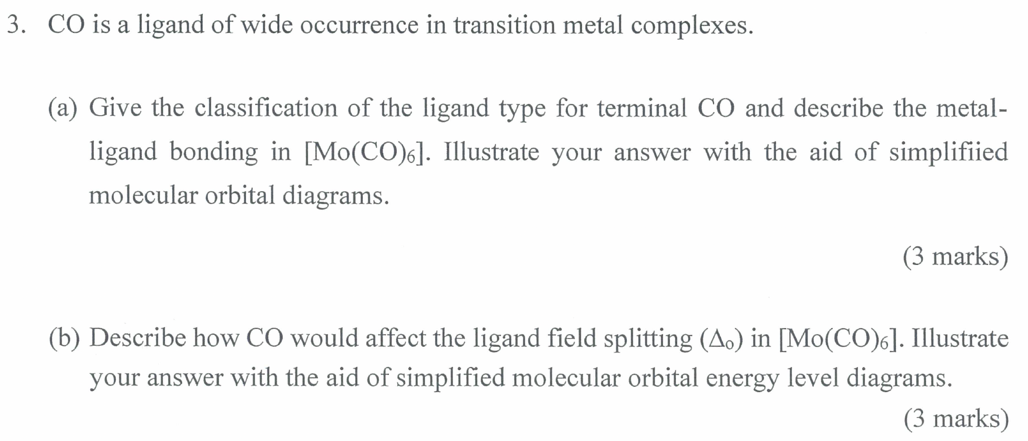 Solved CO is ﻿a ligand of ﻿wide occurrence in ﻿transition | Chegg.com
