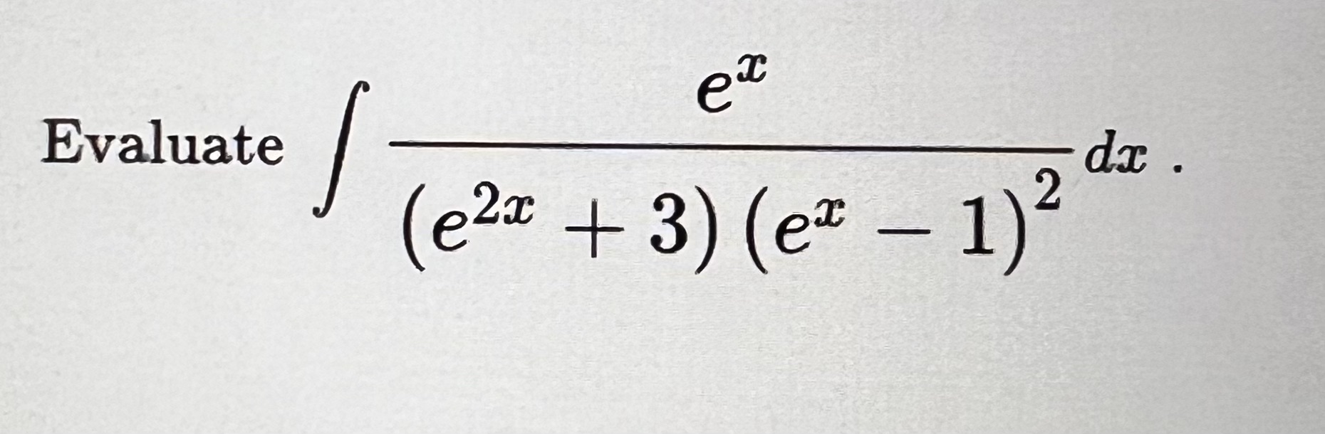 Solved ∫(e2x+3)(ex−1)2exdx | Chegg.com