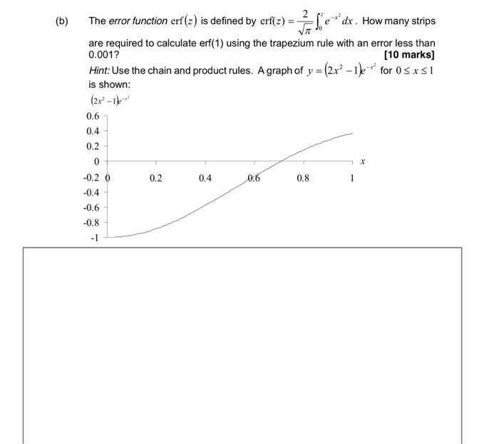 Solved (b) The error function erf(z) is defined by erf)dx. | Chegg.com