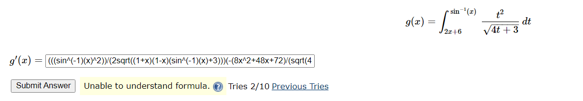 Solved g(x)=∫2x+6sin−1(x)4t+3t2dt | Chegg.com