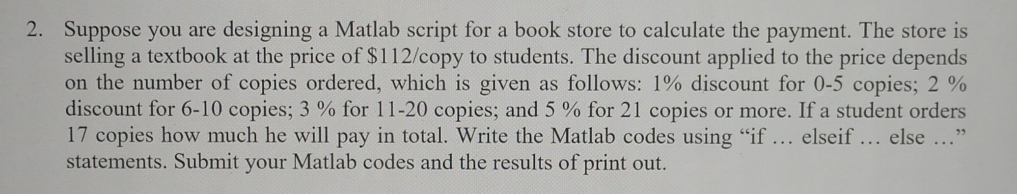 Solved 2. Suppose you are designing a Matlab script for a | Chegg.com