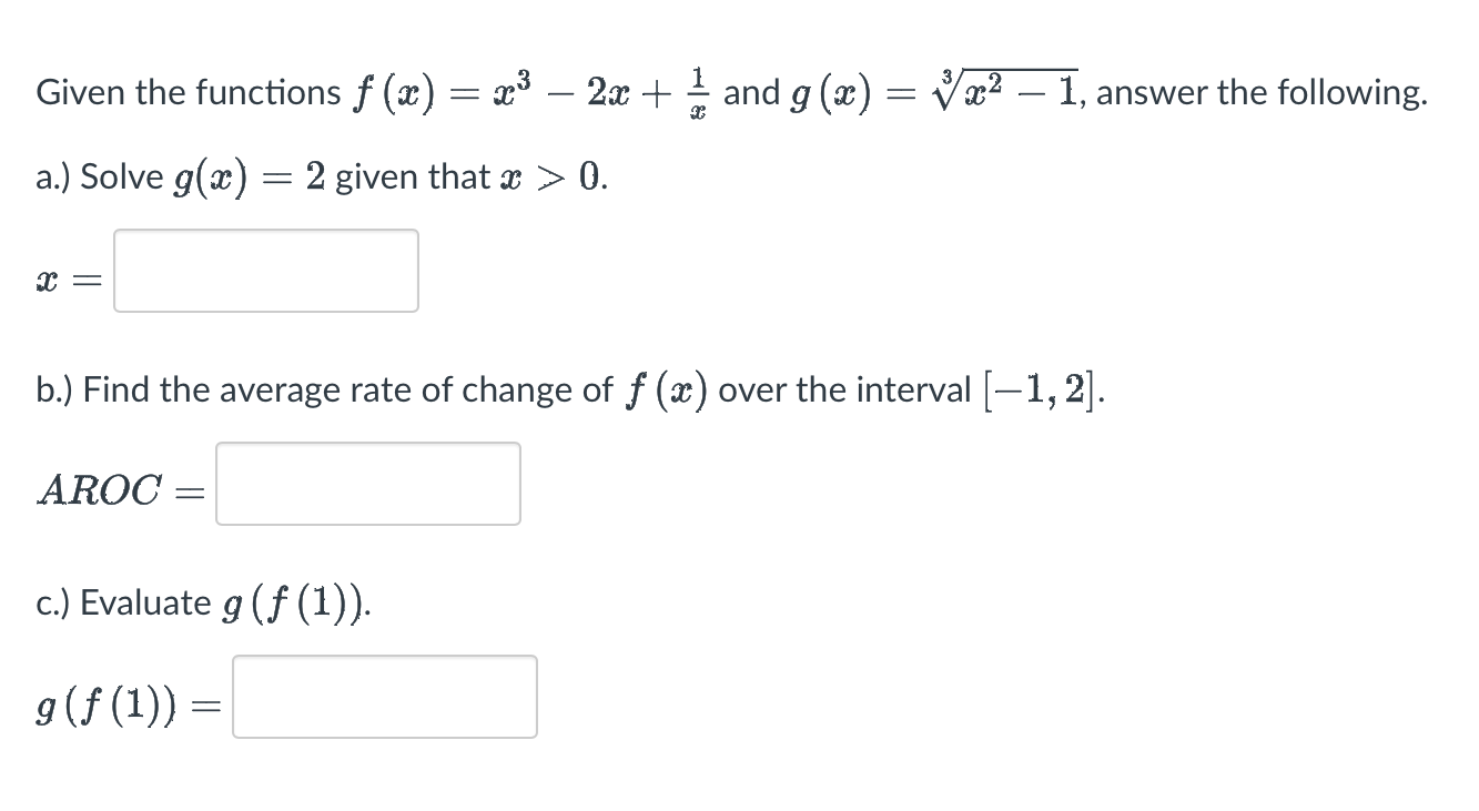 Solved Given the functions f(x)=x3−2x+x1 and g(x)=3x2−1, | Chegg.com