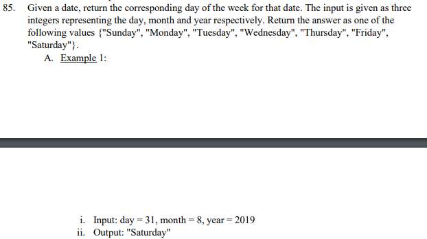 Solved 5. Given a date, return the corresponding day of the | Chegg.com