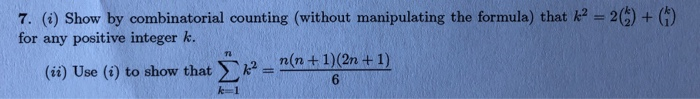 Solved 7. () Show by combinatorial counting (without | Chegg.com