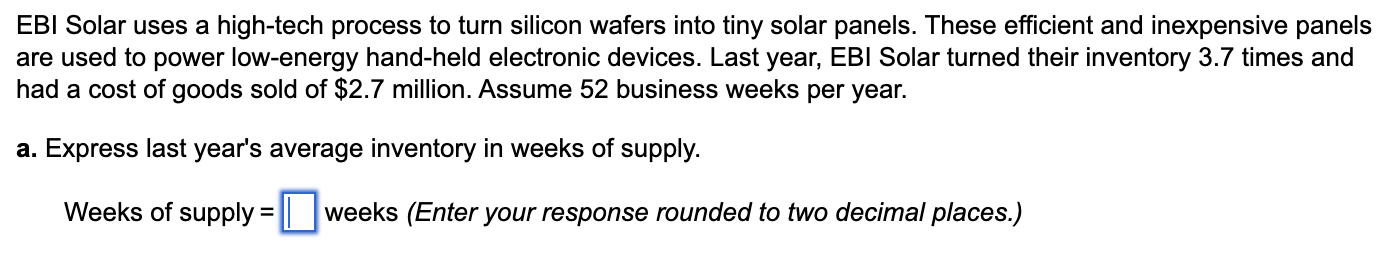 Solved EBI Solar uses a high-tech process to turn silicon | Chegg.com
