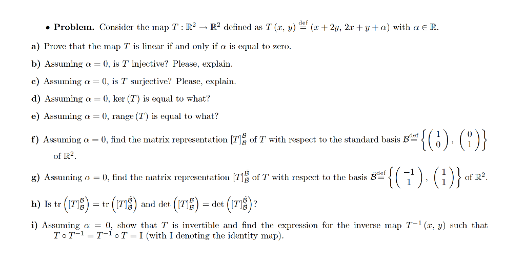 Solved - Problem. Consider the map T:R2→R2 defined as | Chegg.com