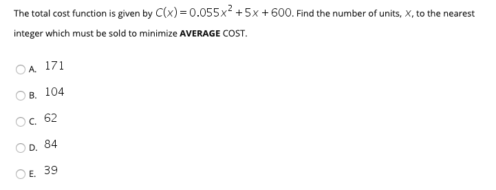 Solved The total cost function is given by C(x)=0.055x2 +5x | Chegg.com