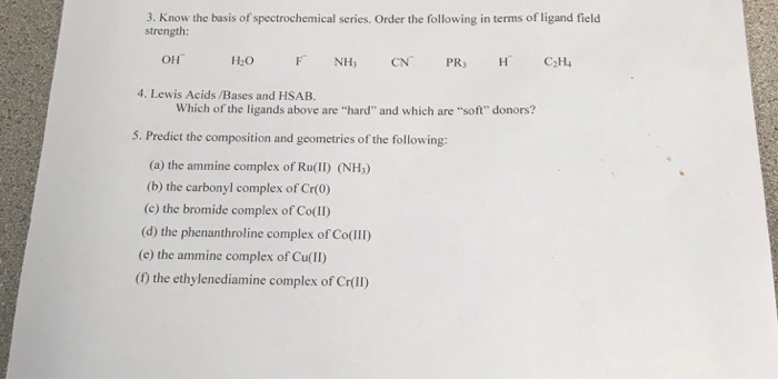 Solved 3. Know the basis of spectrochemical series. Order | Chegg.com