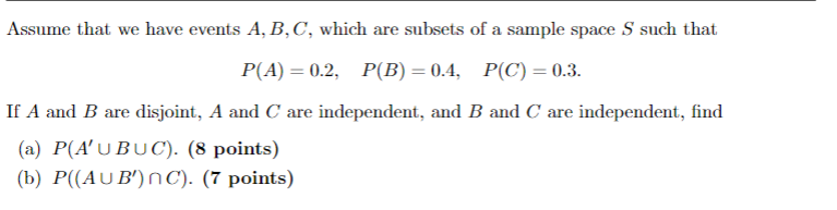Solved Assume that we have events A,B,C, which are subsets | Chegg.com