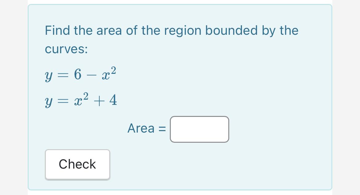 Solved Find the area of the region bounded by the curves: | Chegg.com
