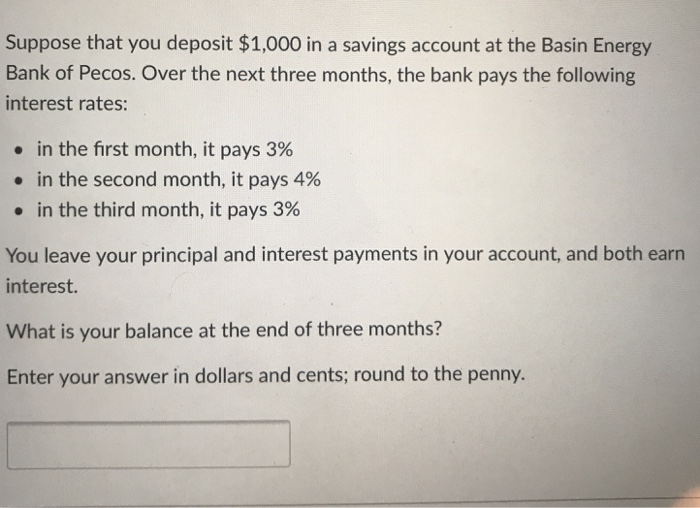 Solved Suppose that you deposit $1,000 in a savings account | Chegg.com Solved Suppose that you deposit $1,000 in a savings account | Chegg.com