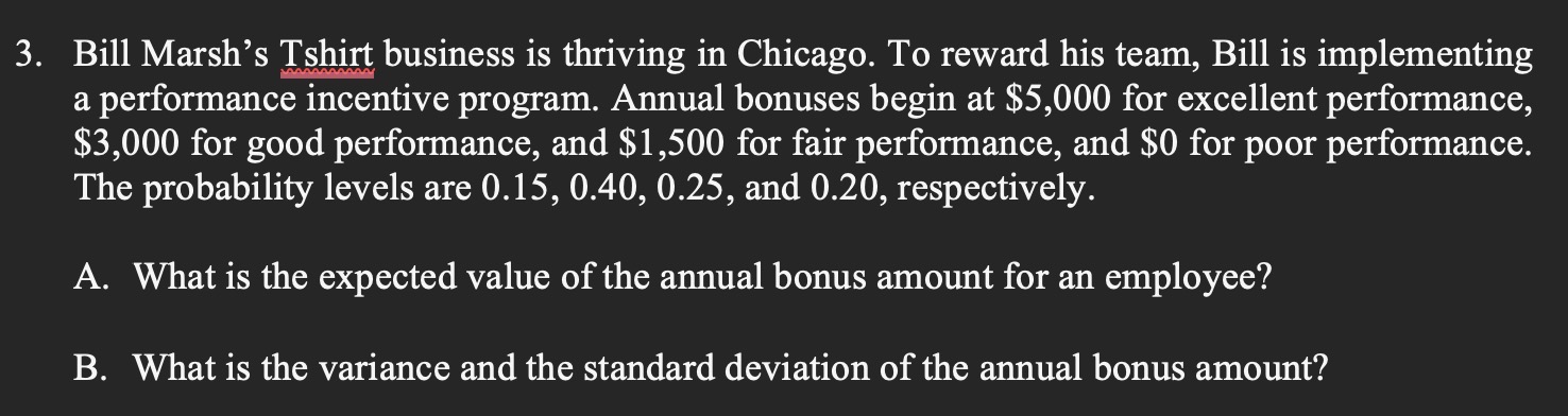 Solved 3. Bill Marsh's Tshirt business is thriving in | Chegg.com