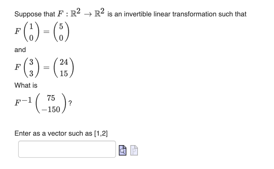 Solved Suppose that F:R2→R2 ﻿is an invertible linear | Chegg.com