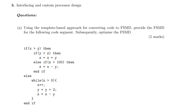 Solved 3. Interfacing and custom processor design Questions: | Chegg.com