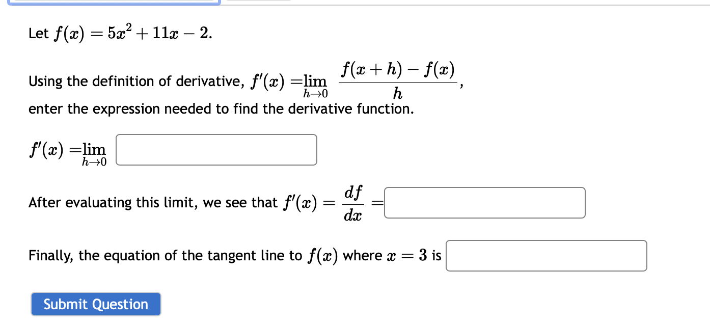 Solved Let f(x)=5x2+11x-2.Using the definition of | Chegg.com