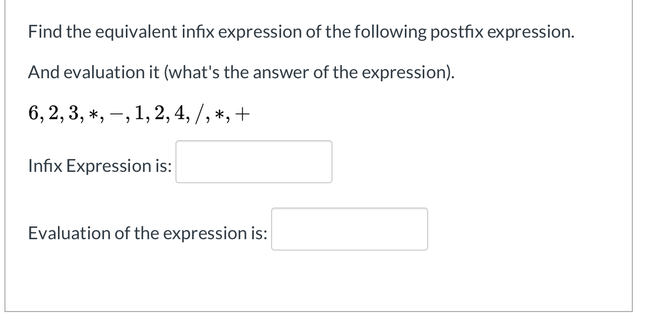 Solved Find the equivalent infix expression of the following | Chegg.com