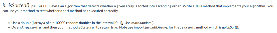 Solved b. isSorted(). p458 #11. Devise an algorithm that | Chegg.com