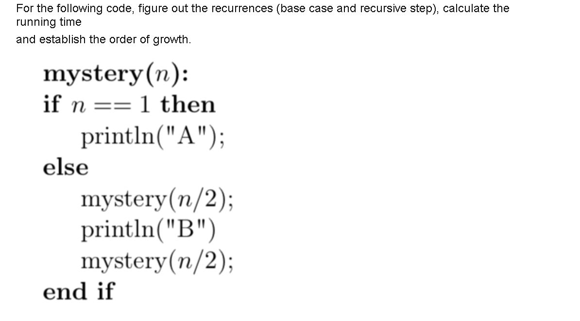 Solved For the following code, figure out the recurrences | Chegg.com