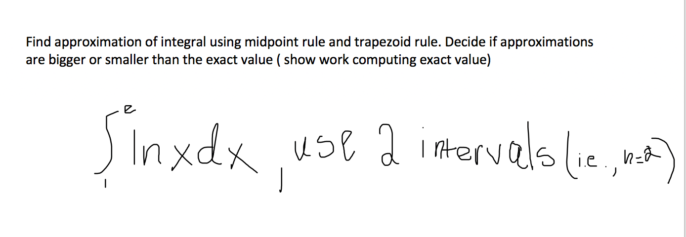 Solved Find approximation of integral using midpoint rule | Chegg.com