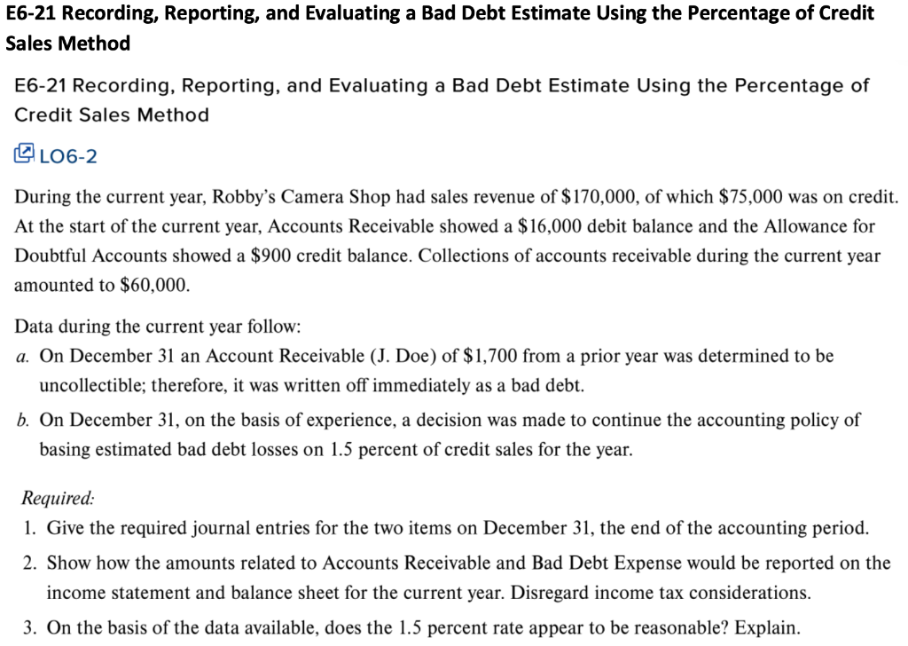 Solved E6-21 Recording, Reporting, and Evaluating a Bad Debt | Chegg.com