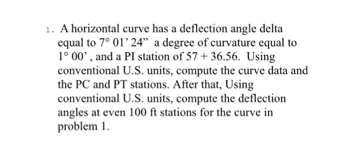 Solved A horizontal curve has a deflection angle delta equal | Chegg.com