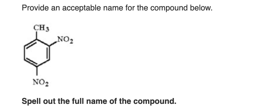 Solved Provide an acceptable name for the compound below. | Chegg.com