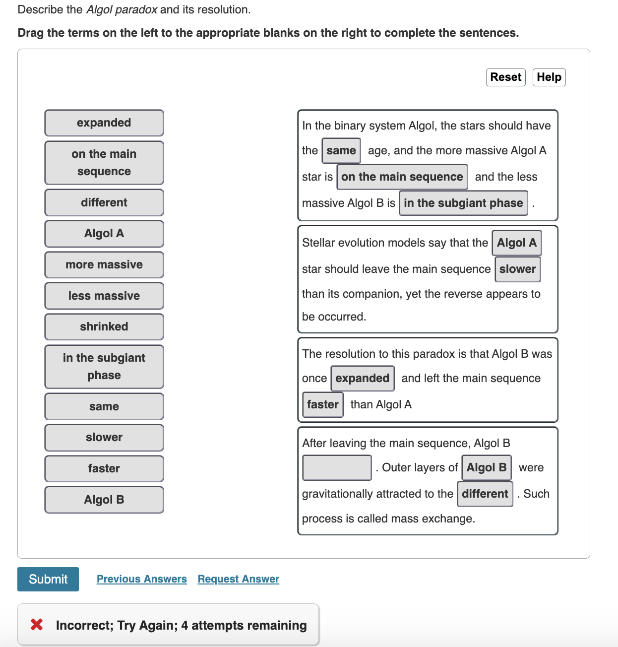 Solved Describe the Algol paradox and its resolution. Drag | Chegg.com