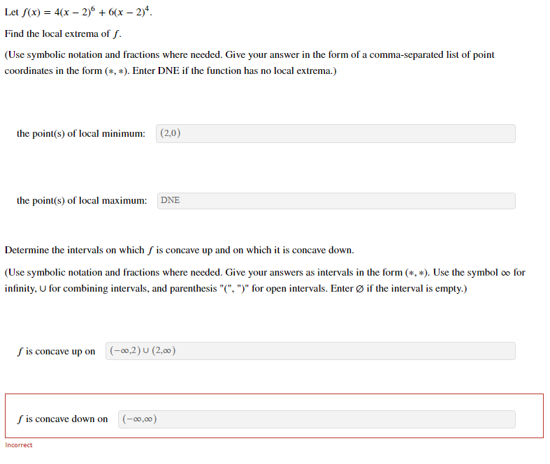 Solved Let f(x)=4(x−2)6+6(x−2)4. Find the local extrema of | Chegg.com