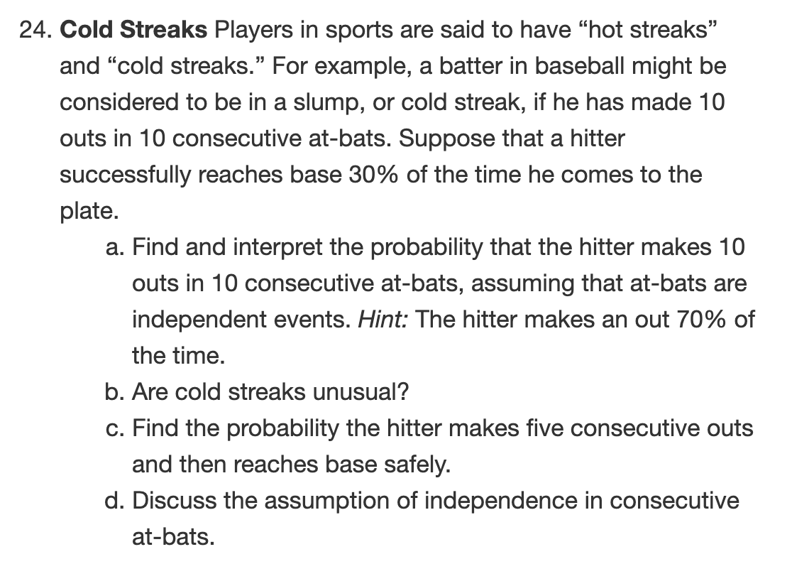 Solved 4. Cold Streaks Players in sports are said to have | Chegg.com