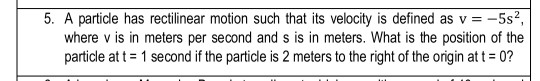 Solved 5. A particle has rectilinear motion such that its | Chegg.com