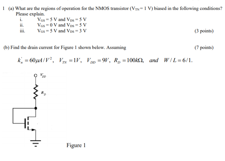 Solved 1 (a) What are the regions of operation for the NMOS | Chegg.com