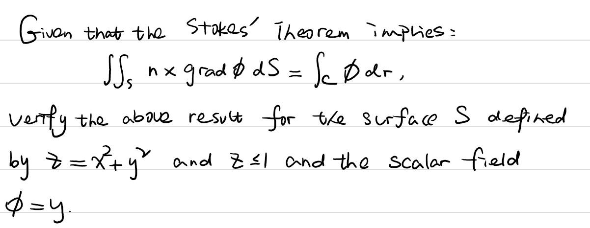 Solved Given that the Stokes Theorem imples: SSE nx grad ØdS | Chegg.com
