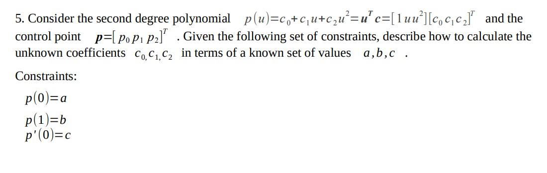 Solved 5. Consider the second degree polynomial | Chegg.com
