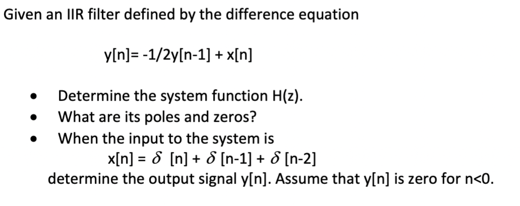 Solved Given an IIR filter defined by the difference | Chegg.com