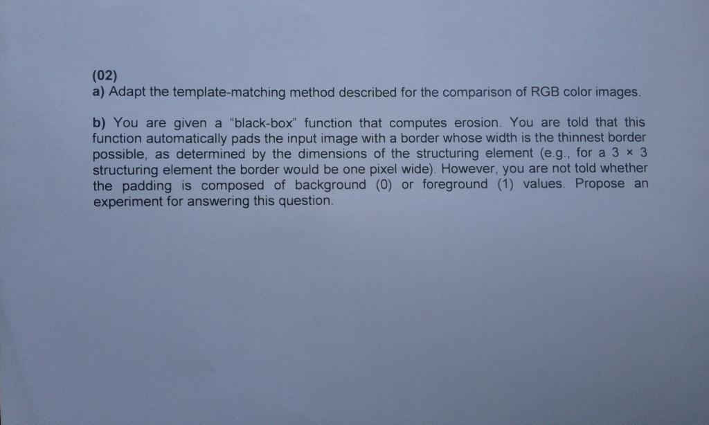 Solved (02) a) Adapt the template-matching method described | Chegg.com