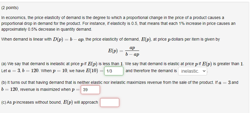 Solved (2 points) In economics, the price elasticity of | Chegg.com