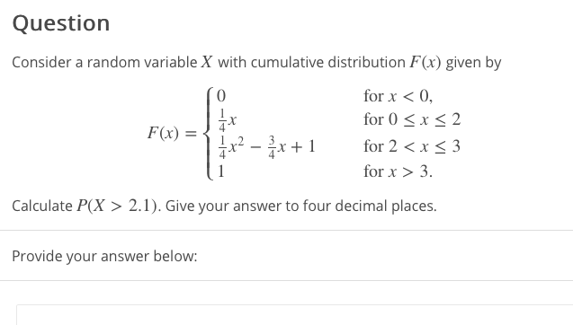 Solved Question Consider a random variable X with cumulative | Chegg.com