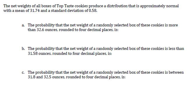 Solved The net weights of all boxes of Top Taste cookies | Chegg.com