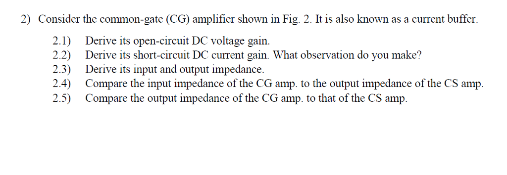 Solved 2) Consider the common-gate (CG) amplifier shown in | Chegg.com