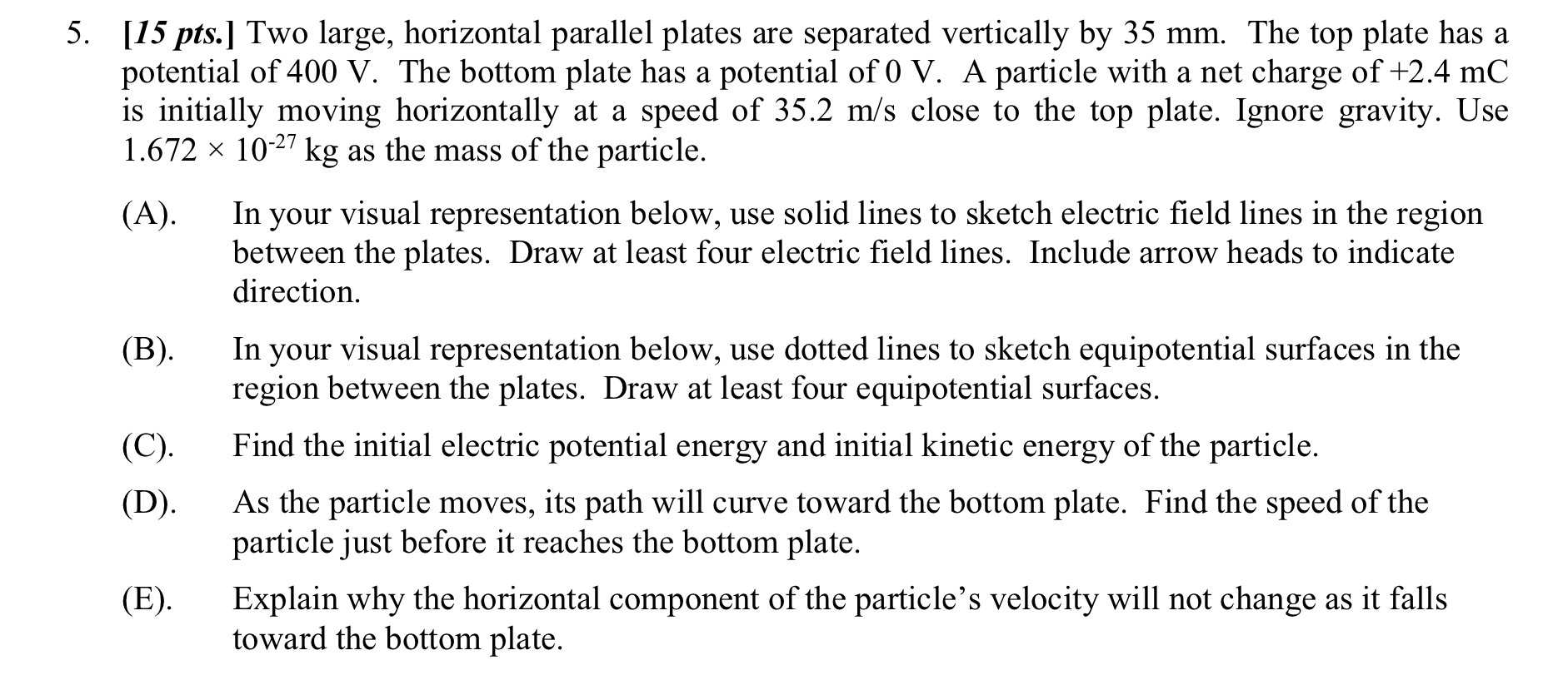 Solved [15 ﻿pts.] ﻿Two large, horizontal parallel plates are | Chegg.com