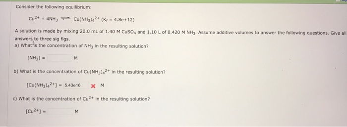 Solved Consider the following equilibrium: Cu2+ + 4NH3 | Chegg.com