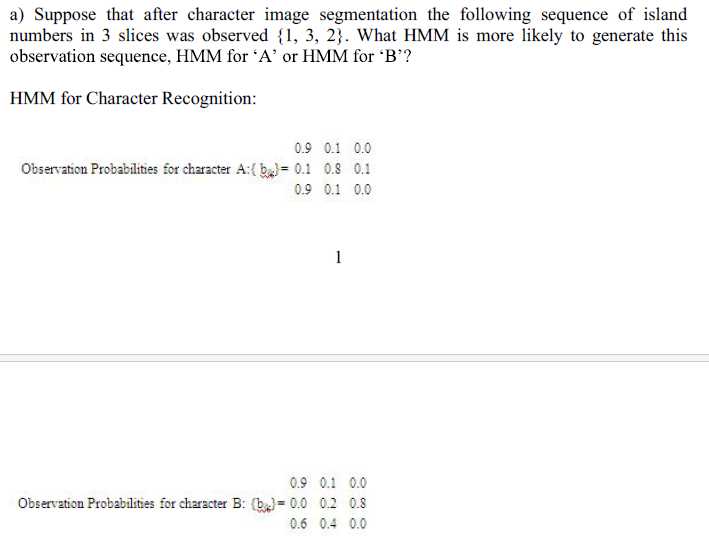 Solved a) Suppose that after character image segmentation | Chegg.com