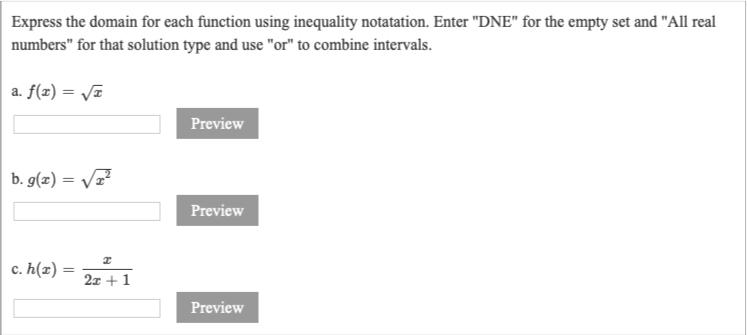 Solved Express the domain for each function using inequality | Chegg.com