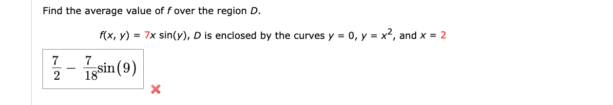 Solved Find the average value of f over the region D. | Chegg.com