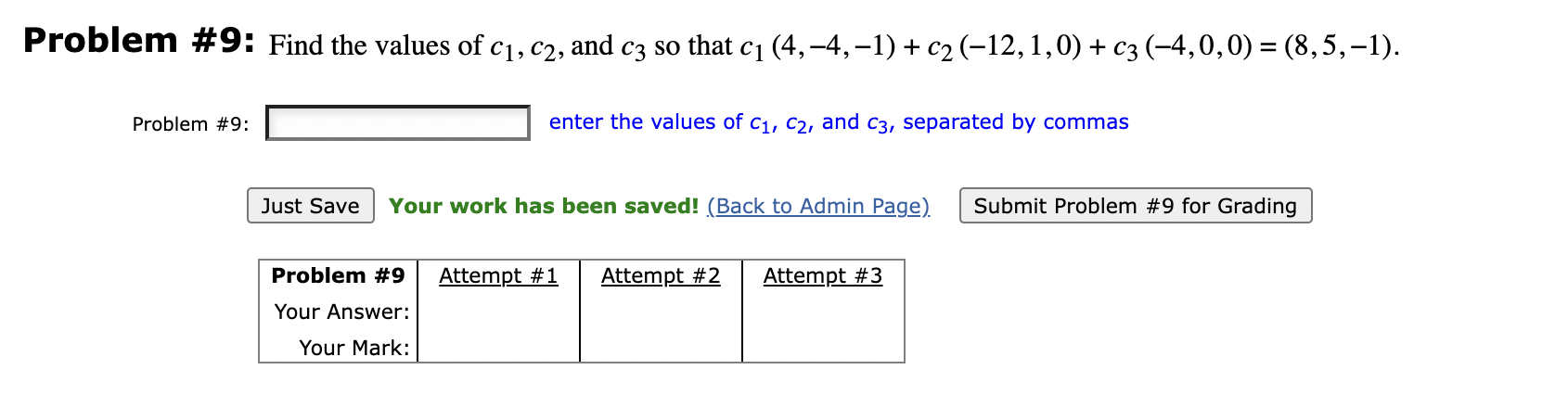 Solved Problem \#9: Find the values of c1,c2, and c3 so that | Chegg.com