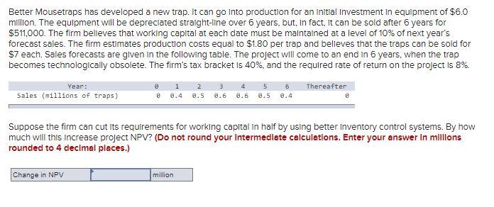Solved Better Mousetraps has developed a new trap. It can go | Chegg ...