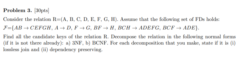 Solved Problem 3. (30pts] Consider the relation R=(A, B, C, | Chegg.com